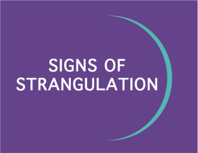 Signs of Strangulation | 180 Turning Lives Around