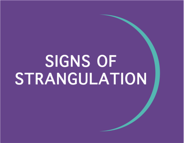 Signs of Strangulation | 180 Turning Lives Around