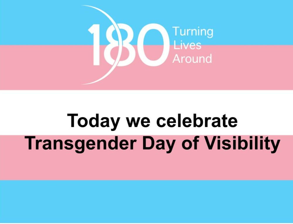 Transgender Awareness Week - 180 Turning Lives Around